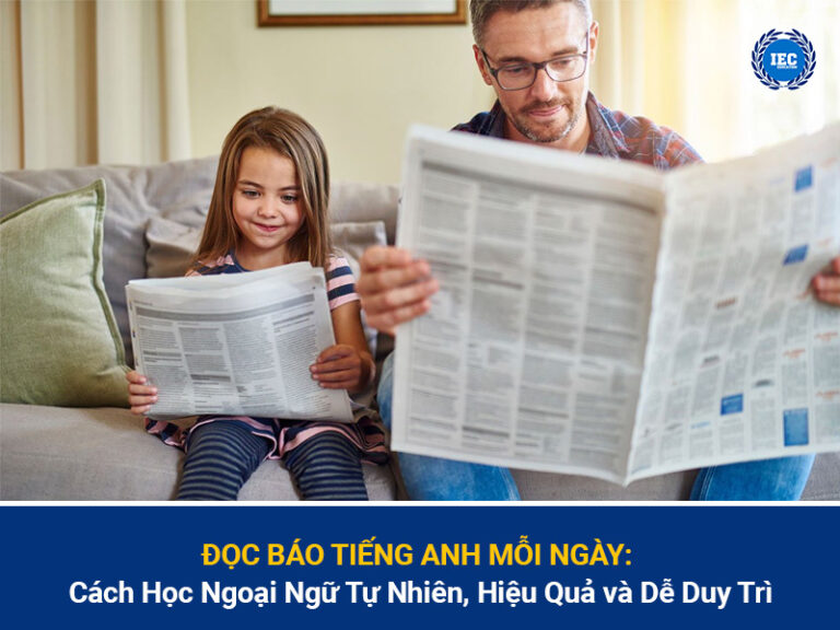 Đọc Báo Tiếng Anh Mỗi Ngày: Cách Học Ngoại Ngữ Tự Nhiên, Hiệu Quả và Dễ ...