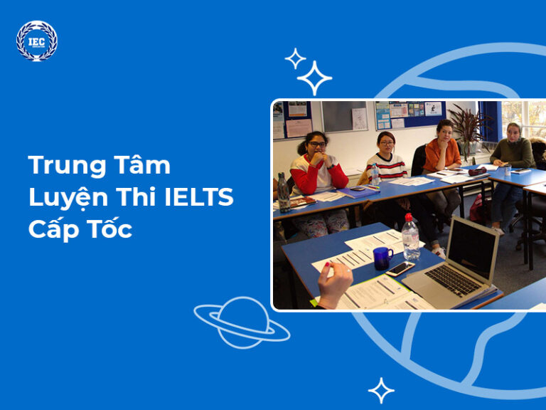 Trung Tâm Luyện Thi IELTS Cấp Tốc – Giải Pháp Chinh Phục Band Điểm ...